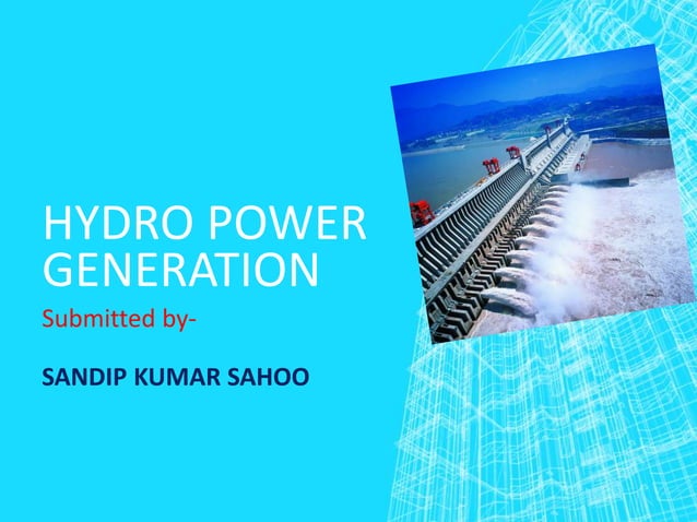 Hydro Power Generation: School and College Project (With Thesis) | PPTX