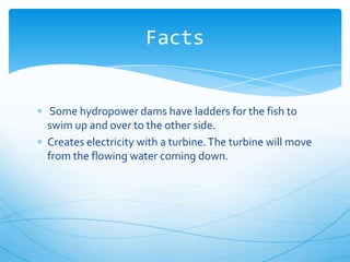 Hydropower slide show. | PPTX