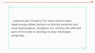 Hydrosalpinx- Is Fallopian Tube Removal the Right Choice.pptx