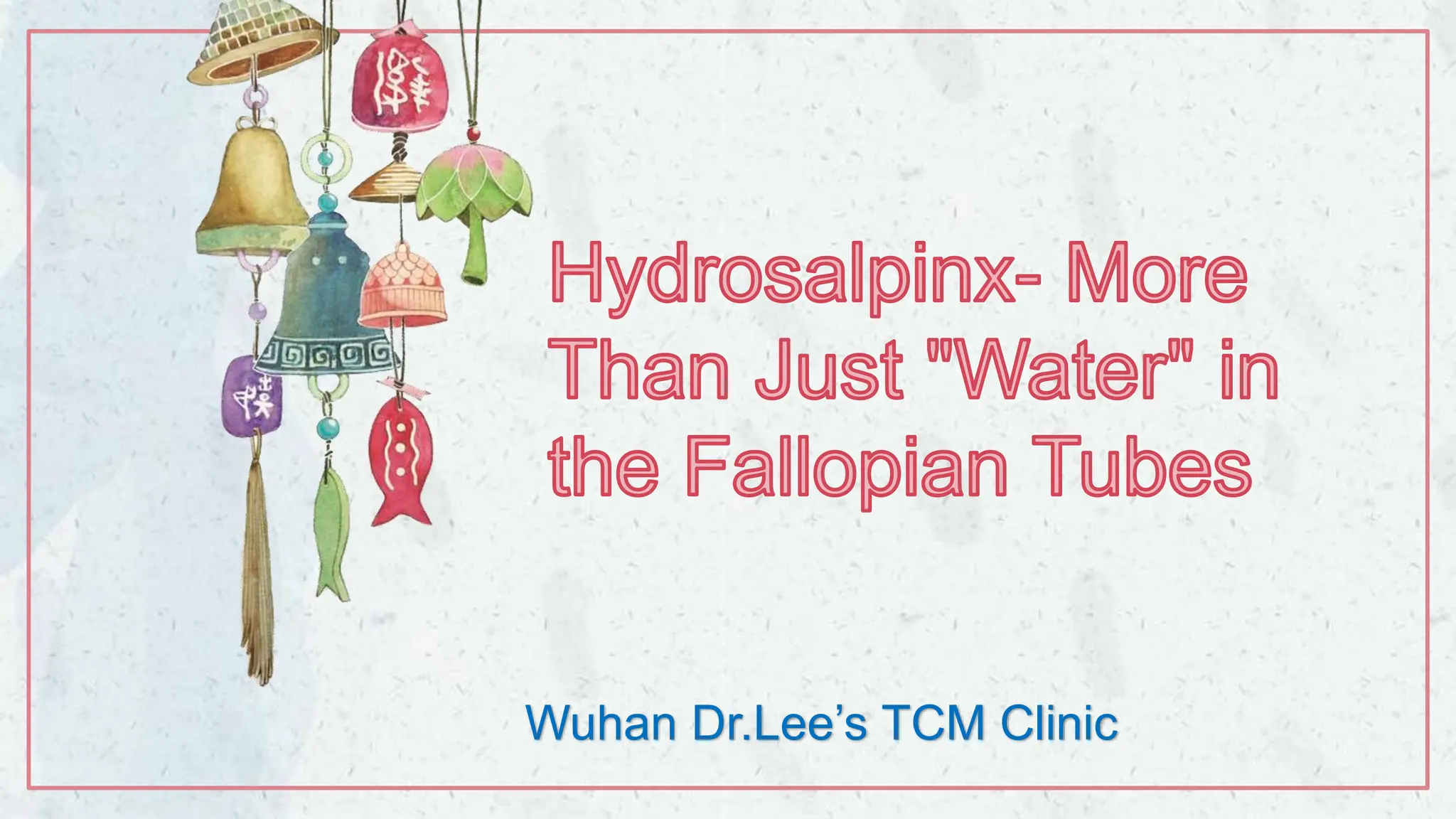 Hydrosalpinx- More Than Just Water in the Fallopian Tube | PPTX