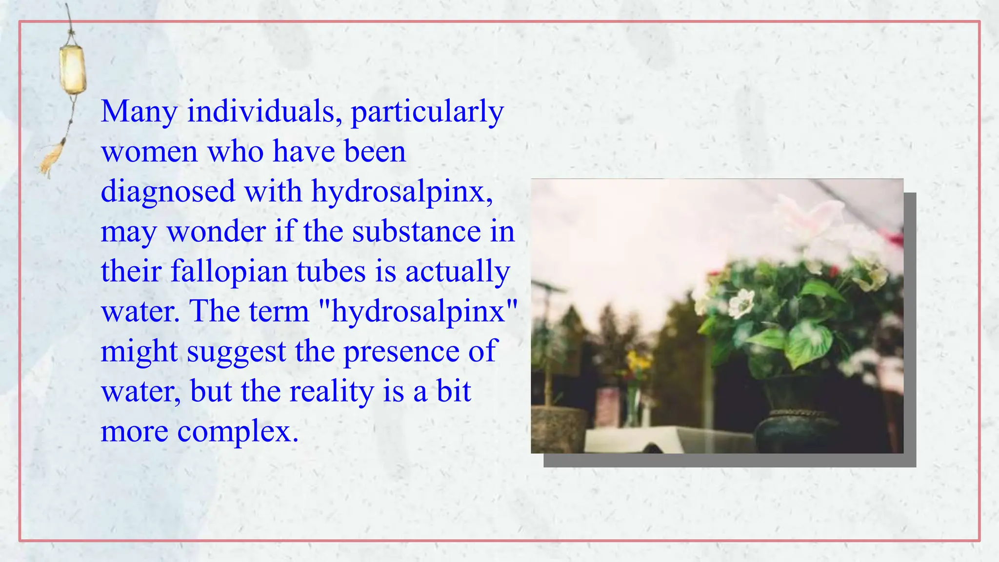 Hydrosalpinx- More Than Just Water in the Fallopian Tube | PPTX