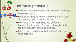 Hydrostatic pressure processing of fruits | PPTX