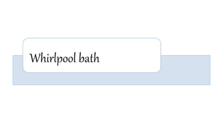 Hydrotherapy techeniques in electrotherapy for physiotherapist.pptx