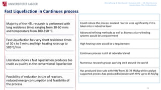 Hydrothermal liquefaction for bio oil and chemicals -an overview march ...