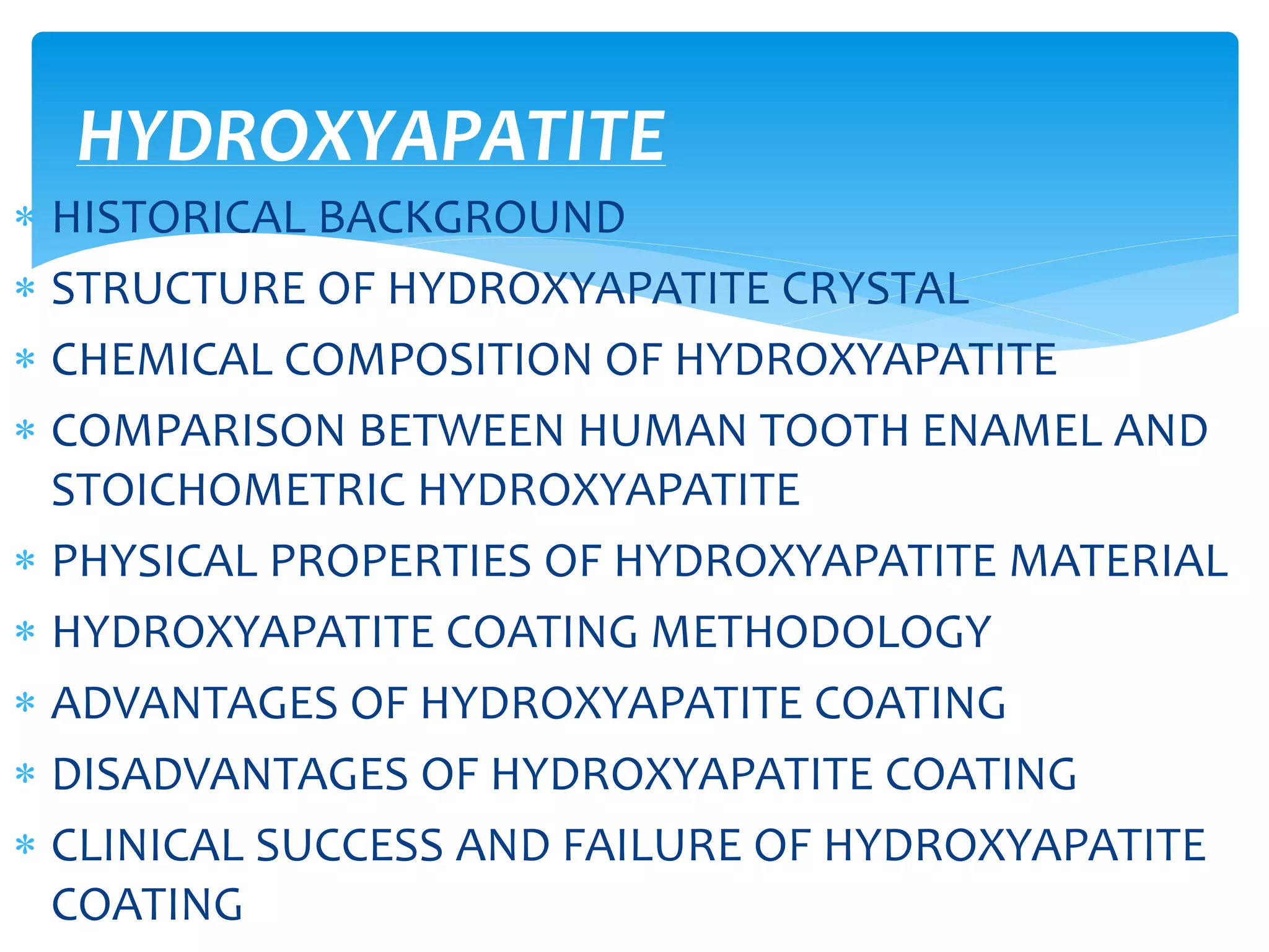 Hydroxyapatite and their use as coating material in dentistry | PPTX