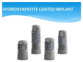 Hydroxyapatite and their use as coating material in dentistry | PPTX