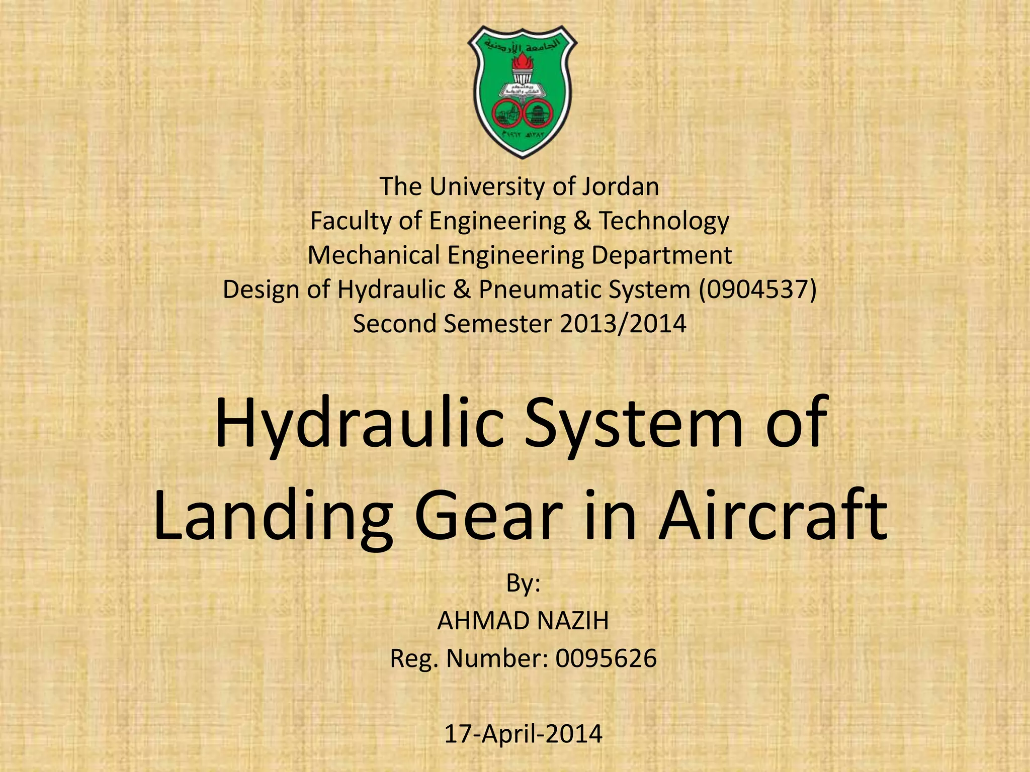 Hydraulic system of landing gear in Aircraft | PPTX