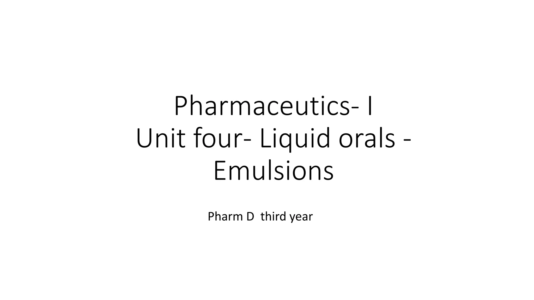 emulsion basic principles for pharm D third | PPTX