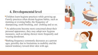 Nursing foundation - Unit 4 HYGIENE needs | PPTX