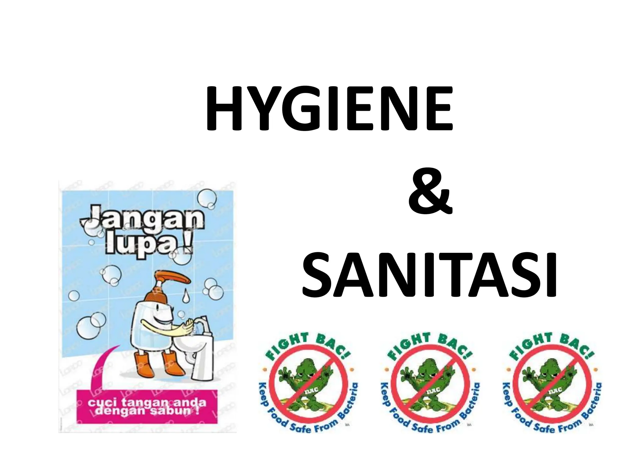 Hygiene dan Sanitasi kesehatan untuk diri dan masyarakat | PPT