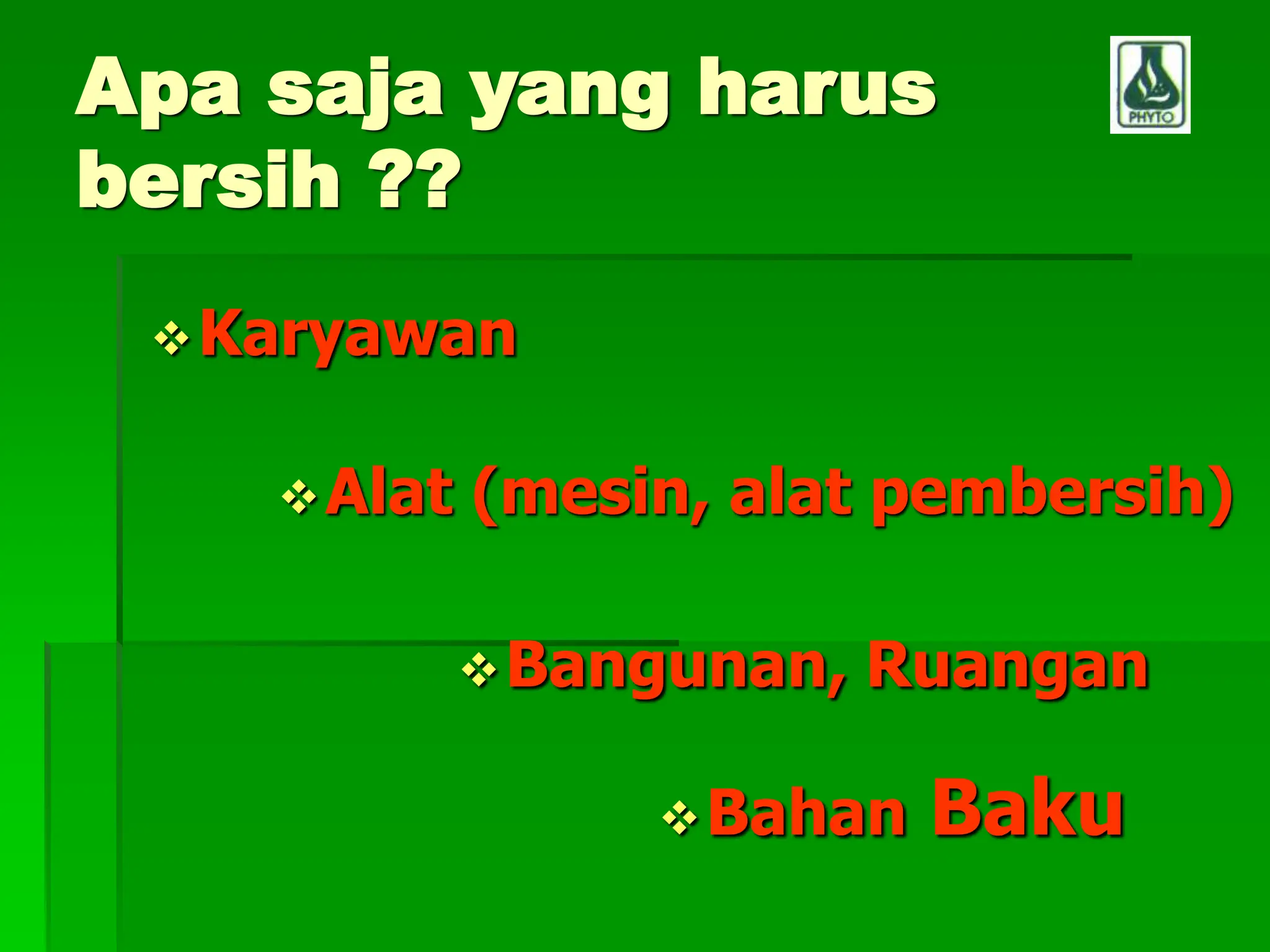 Hygiene Pembuatan Obat Phyto Kemo Agung Farma.ppt