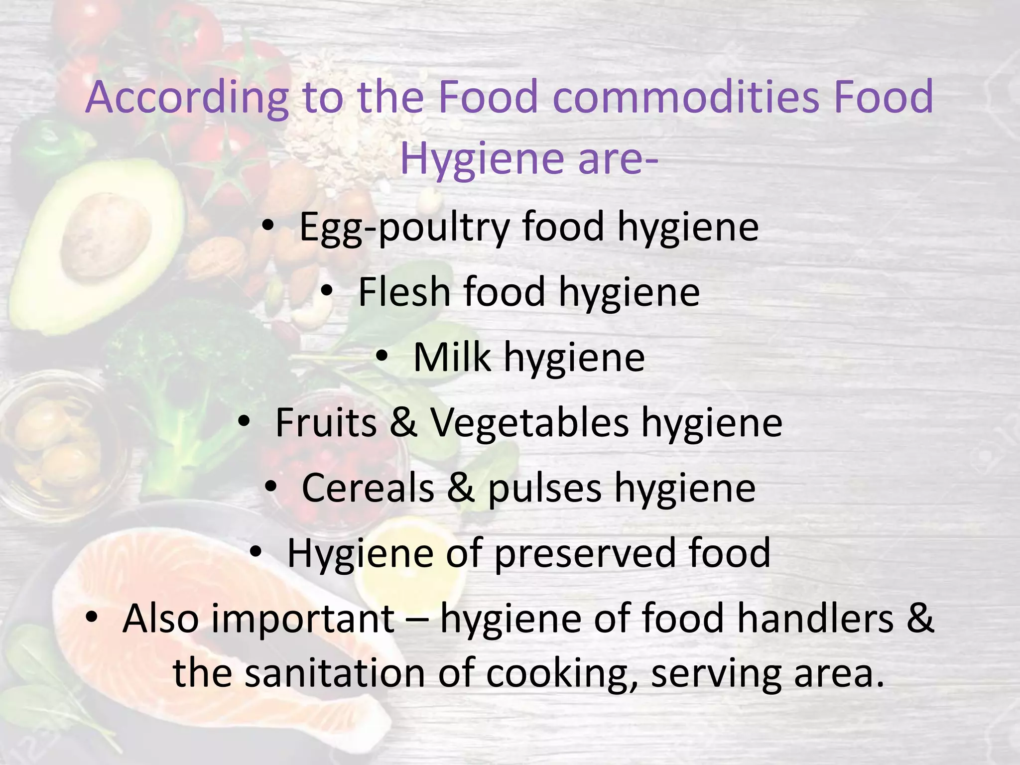 Hygiene selection of food commodities | PPTX