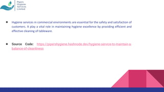 Hygiene Service to maintain a balance of cleanliness | PPT