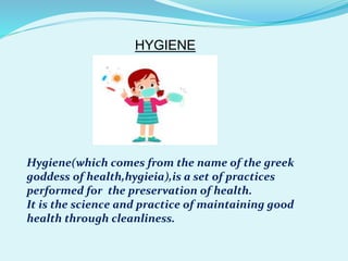 HYGIENE topic 2 .pptx