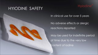 Hyiodine 2012 presentation for clinicians and nurses | PPT