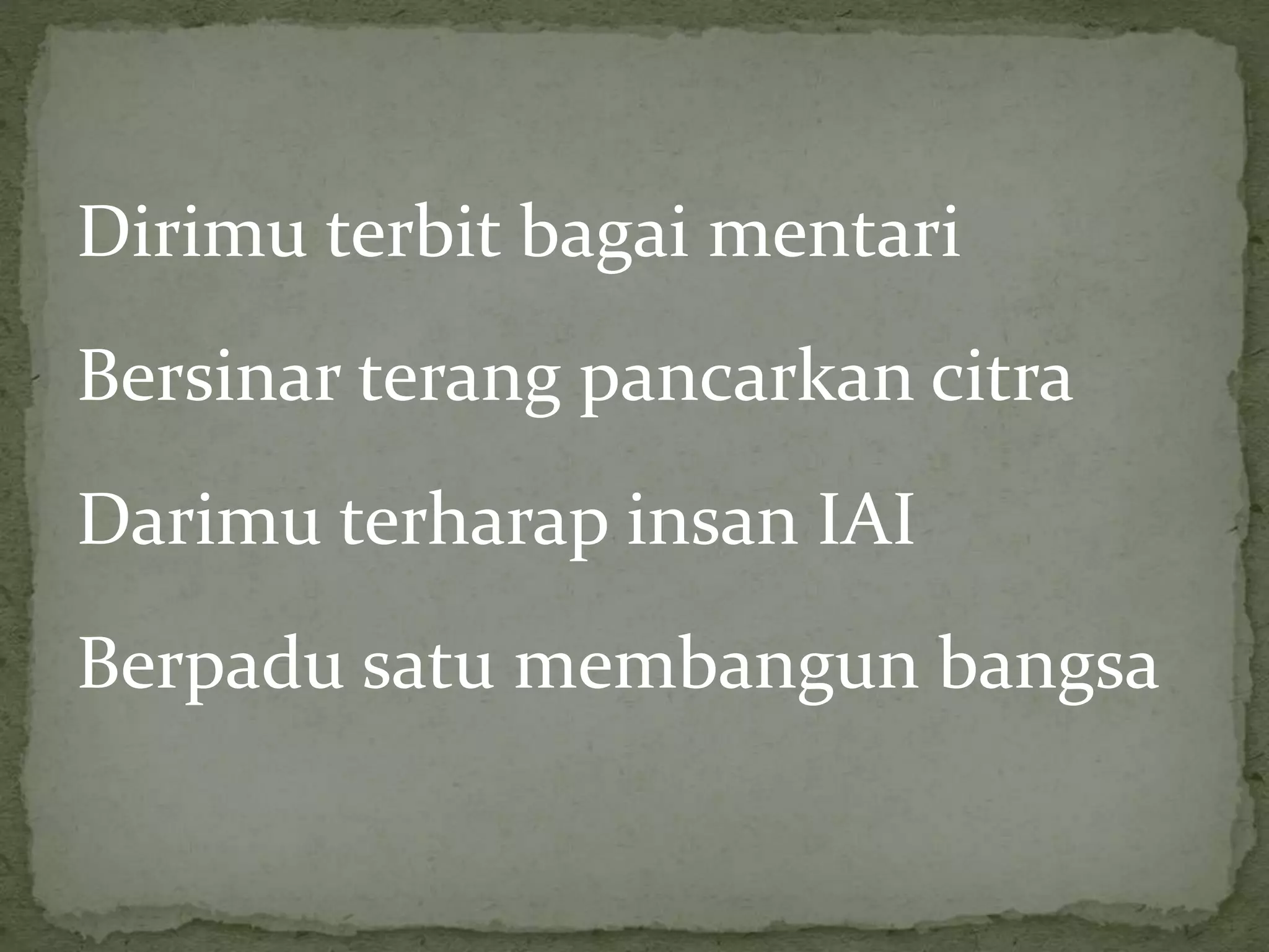 Hymne IAI - Ikatan Apoteker Indonesia | PPT Hymne IAI - Ikatan Apoteker Indonesia | PPT
