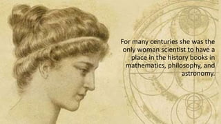 Hypatia - the first woman scientist | PPTX