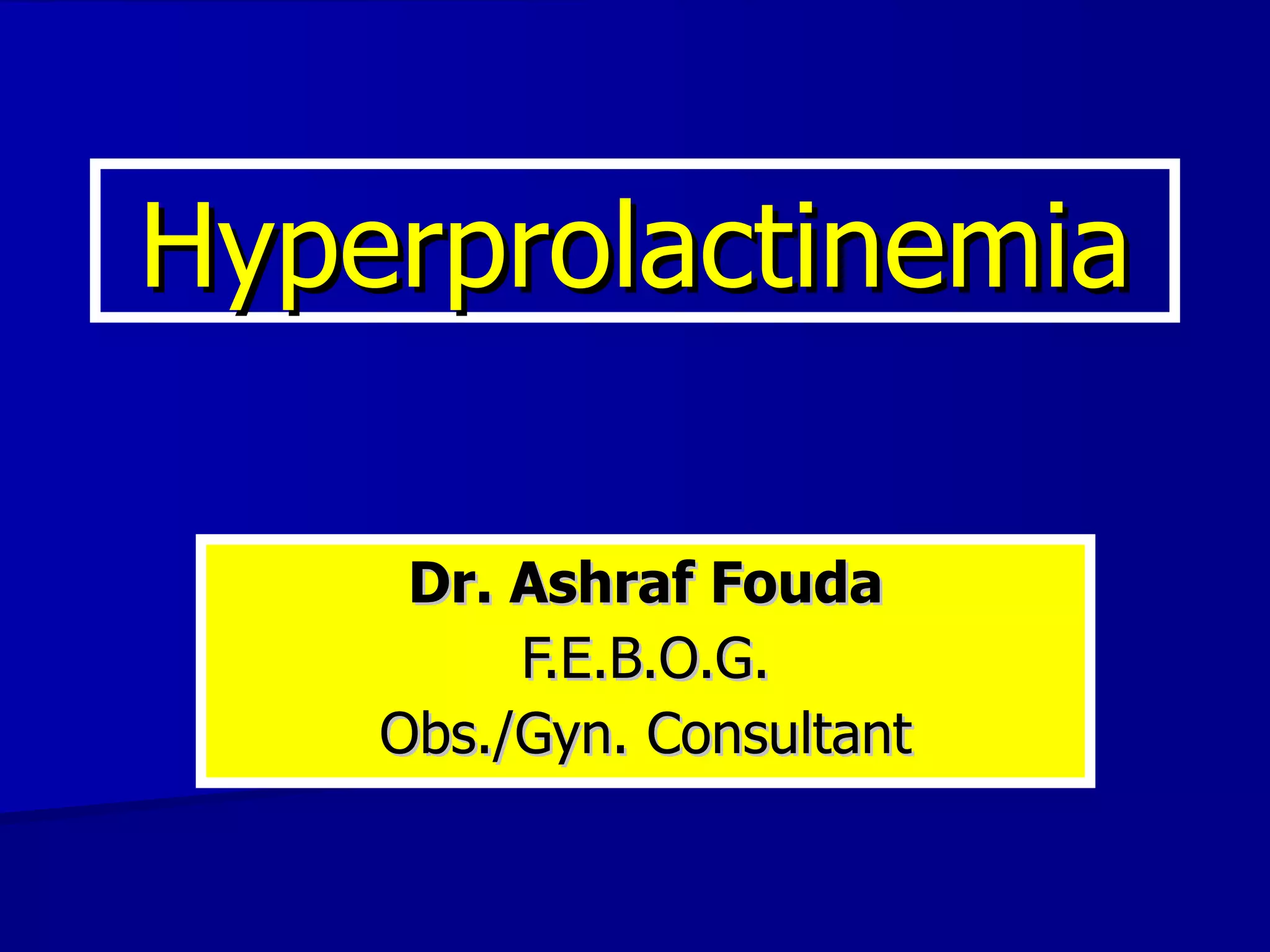 hyper prolactinemia | PPT