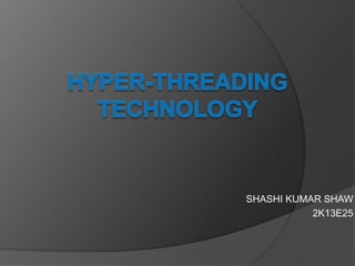 Hyper threading technology | PPT | Free Download