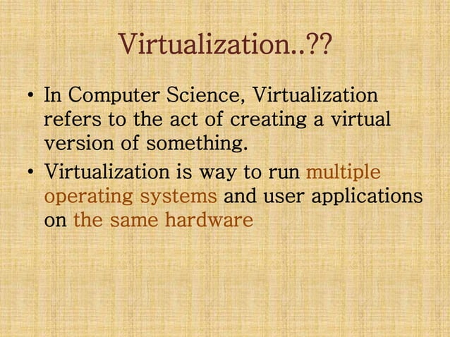 virtualization (Hyper-V) | PPTX | Operating Systems | Computer Software and Applications