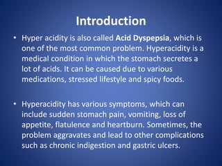 Hyper acidity or acute or chronic gastritis | PPTX