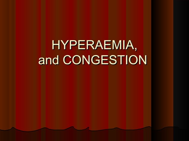 Hyperaemia, congestion and haemorrhage | PPT | Lung and Respiratory ...