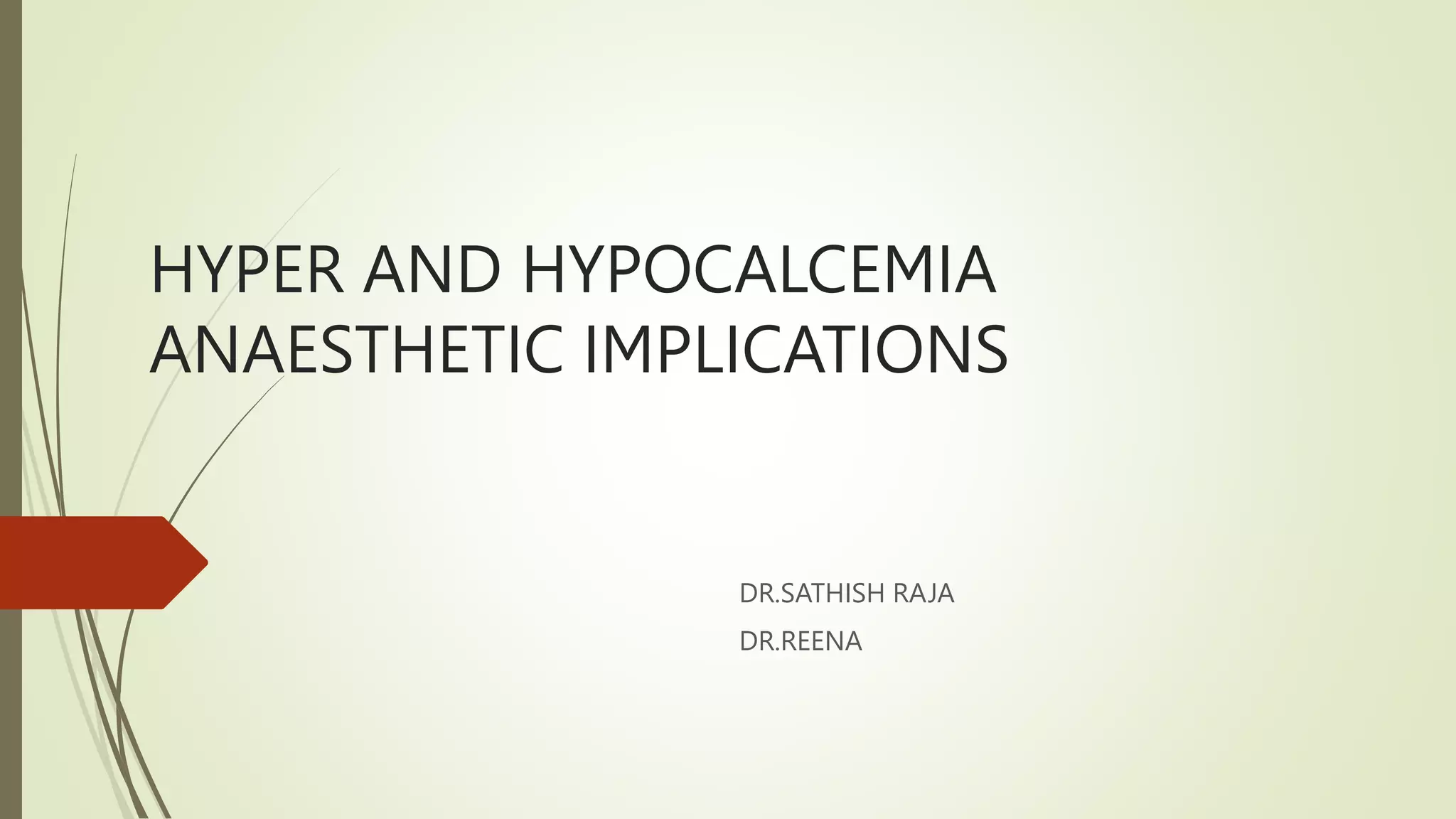 HYPER AND HYPOCALCEMIA.pptx