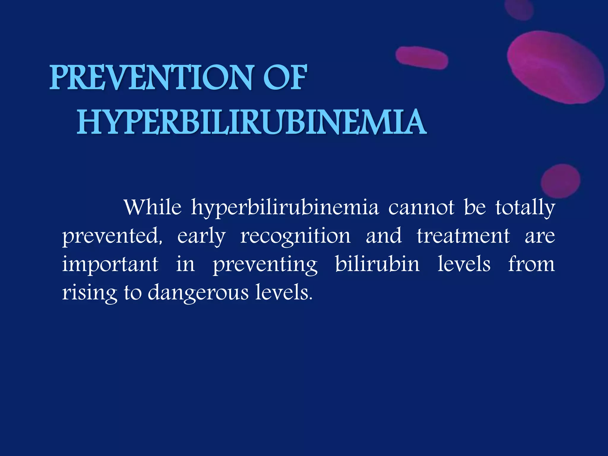 Hyperbilirubinemia | PPTX