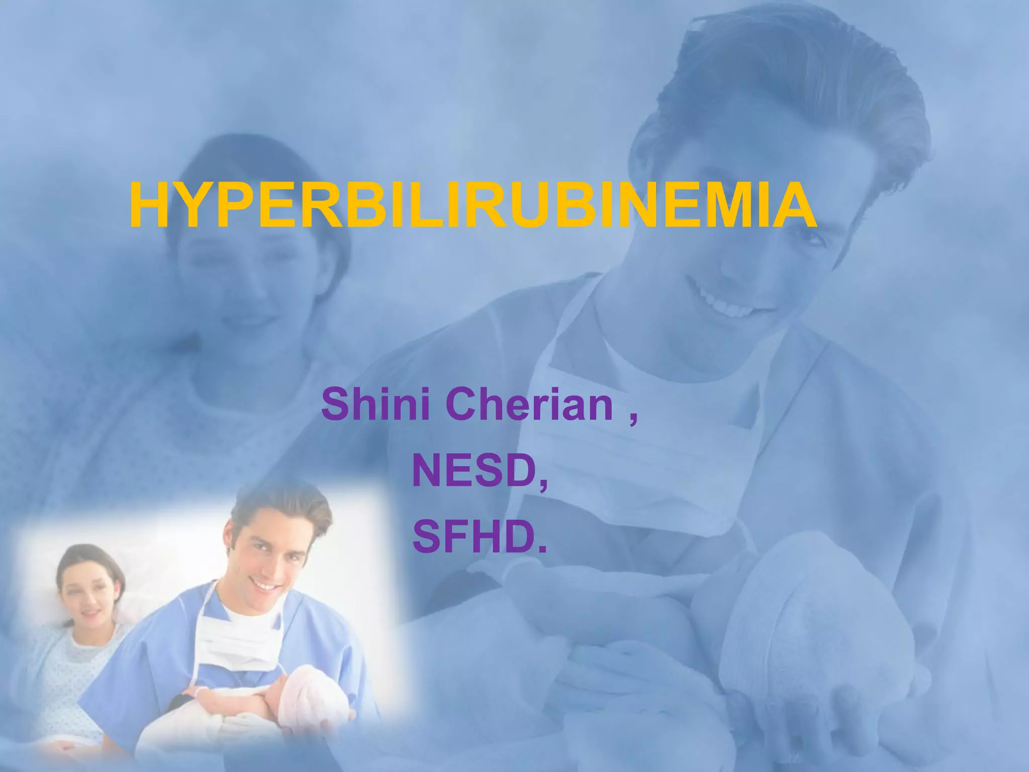 Hyperbilirubinemia | PPT