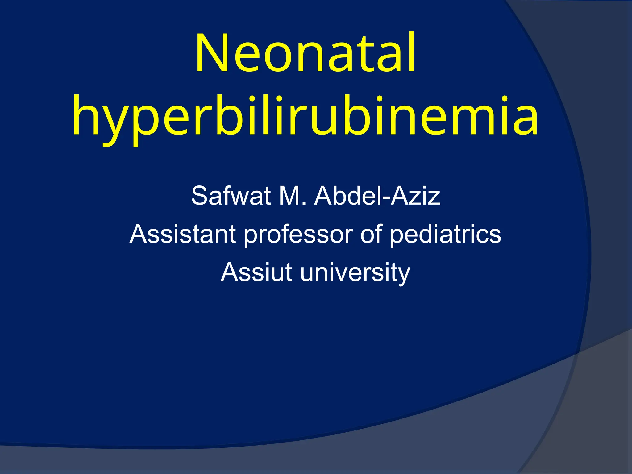Neonatal Hyperbilirubinemia in gyna .ppt