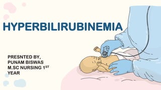 Neonatal hyperbilirubinemia pediatric nursing | PPTX