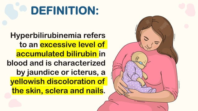Neonatal hyperbilirubinemia pediatric nursing | PPTX