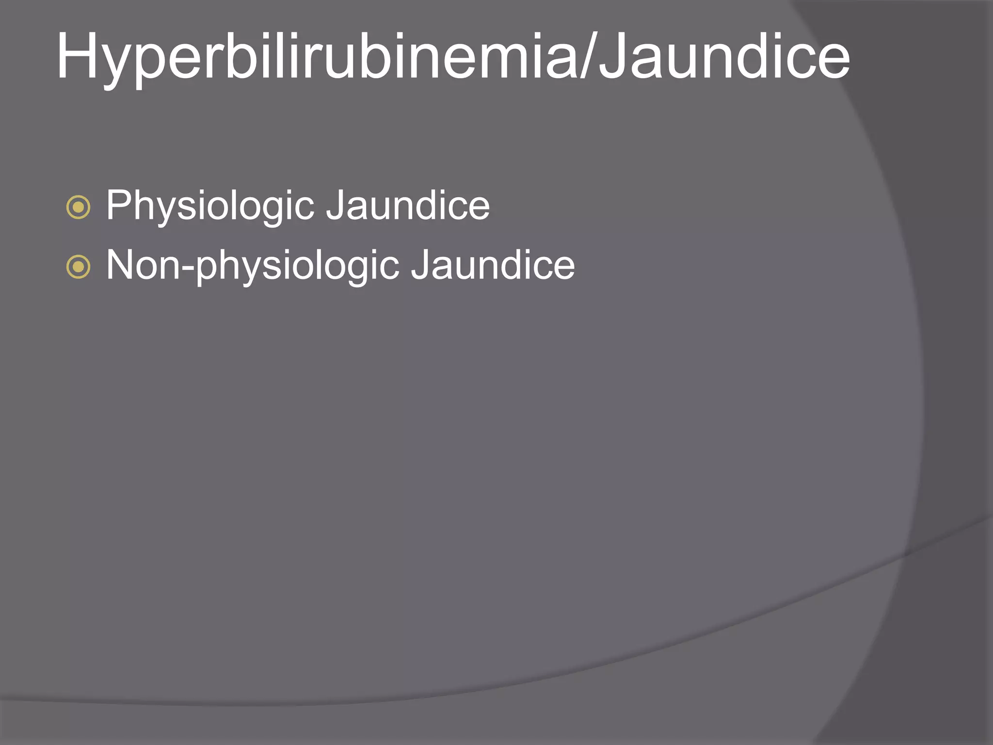 Hyperbilirubinemia | PPTX