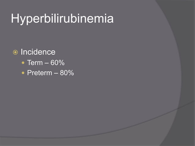 Hyperbilirubinemia | PPTX