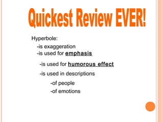 Hyperbole | PPT | Humor and Satire | Pop Culture
