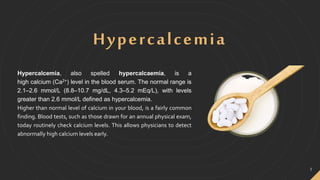 Hypercalcemia | PPTX | Bone and Joint Conditions | Diseases and Conditions