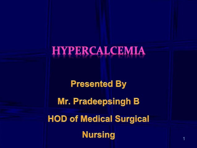 Hypercalcemia.ppt | Endocrine and Metabolic Diseases | Diseases and Conditions