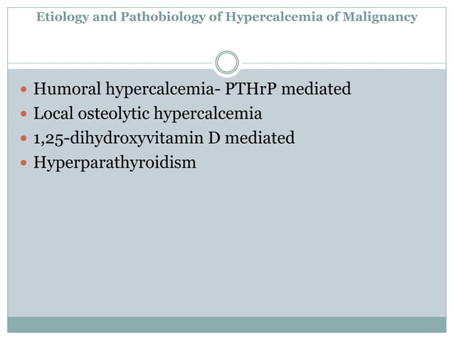 Hypercalcemia in malignancy | PPTX | Endocrine and Metabolic Diseases | Diseases and Conditions