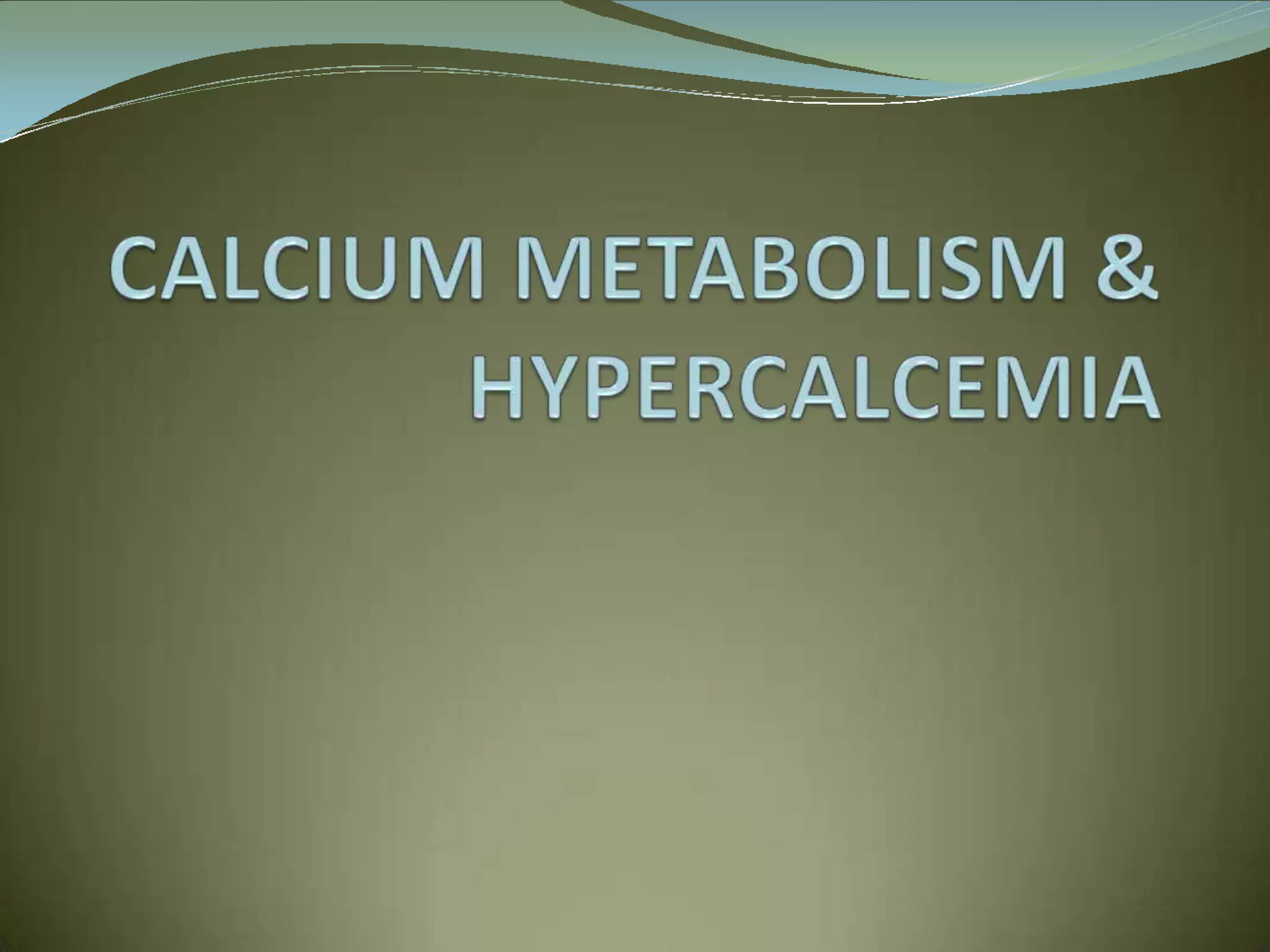 Hypercalcemia ppt.pptx