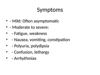 Hypercalcemia presentation in a nutshell | PPTX