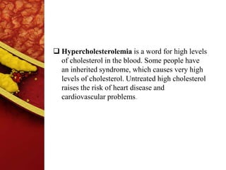 HYPERCHOLESTROLEMIA.pptx