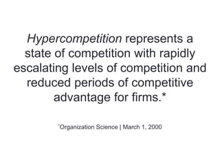 Hypercompetition | PPTX | Tablets and E-readers | Consumer Electronics