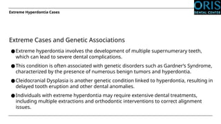 Hyperdontia (Extra Teeth) - Oris Dental .pptx