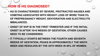 Hyperemesis gravidarum | PPTX
