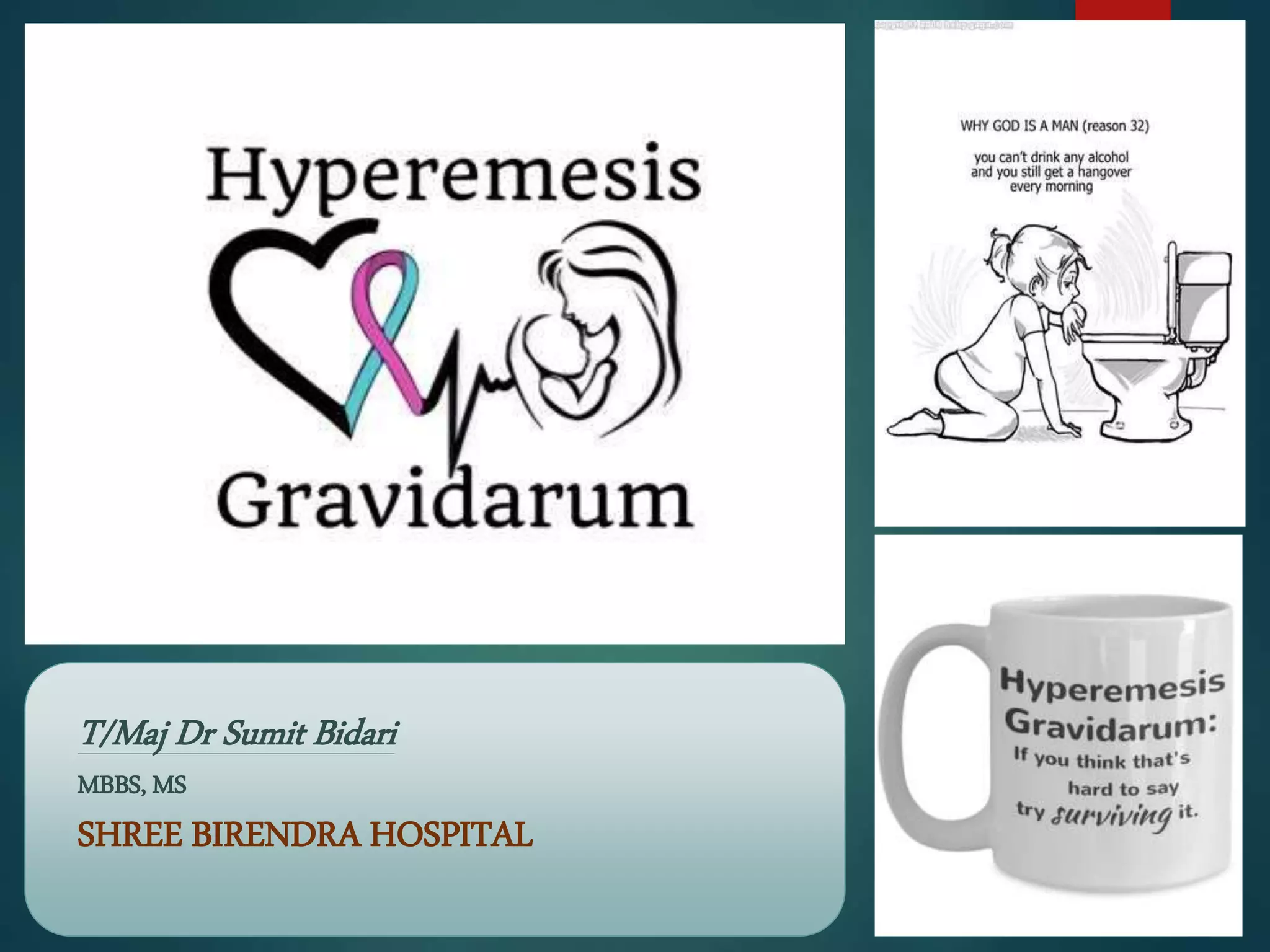 HYPEREMESIS GRAVIDARUM | PPTX