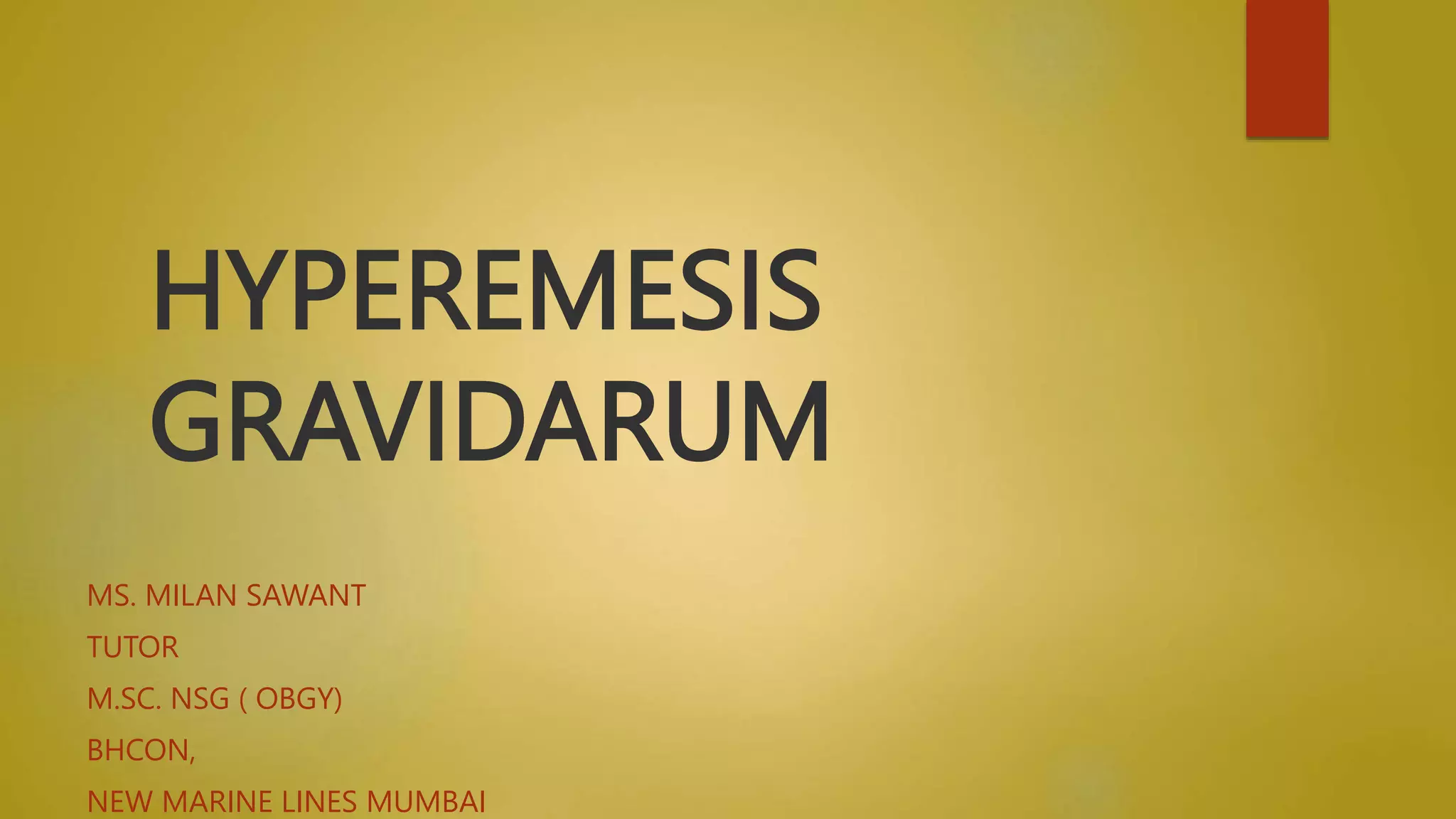 HYPEREMESIS GRAVIDARUM.pptx