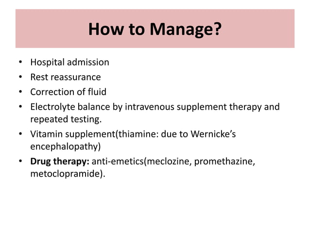 HYPEREMESIS GRAVIDARUM (intractable nausea and vomiting during ...