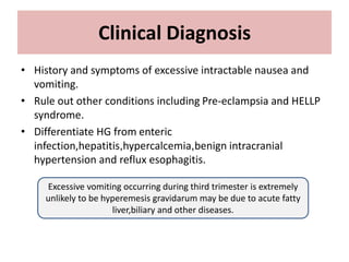 HYPEREMESIS GRAVIDARUM (intractable nausea and vomiting during ...