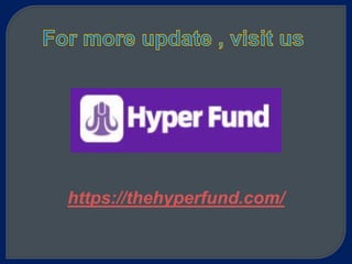 HYPERFUND AND HYPER ECOSYSTEM | PPT