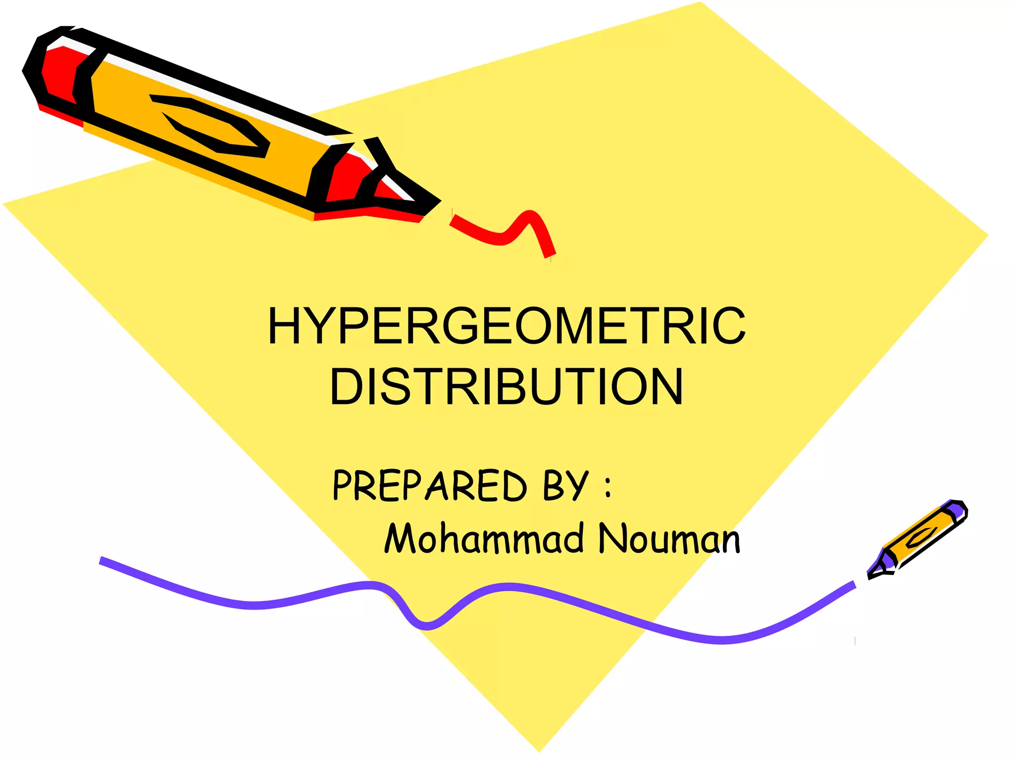 Hypergeometric distribution | PPT